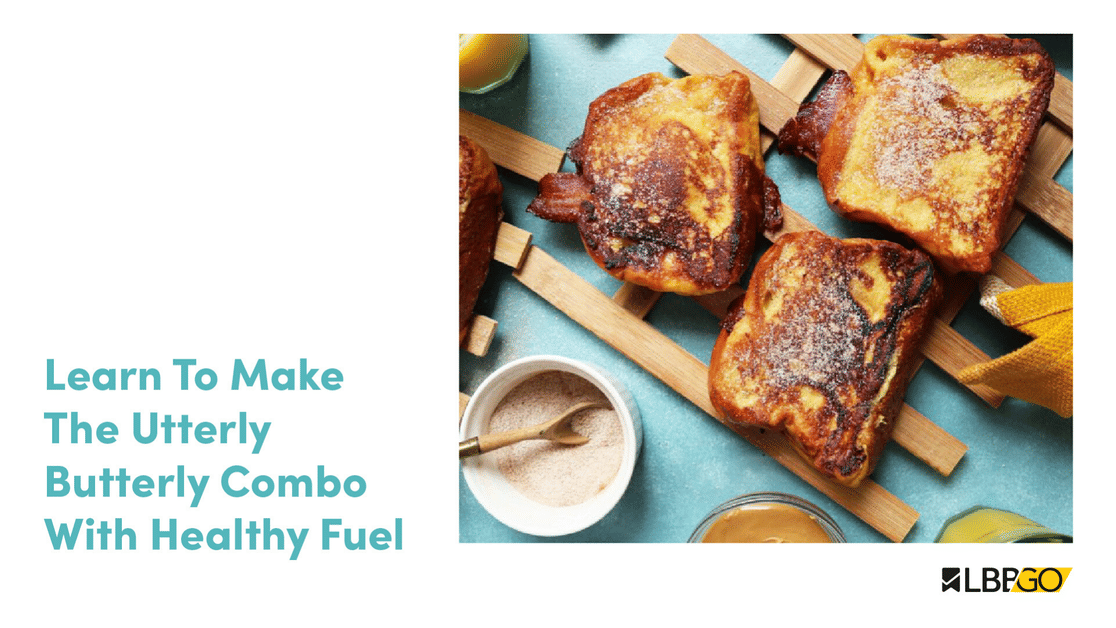 Sign Up And Learn How To Make The Utterly Butterly Combo With Healthy ...