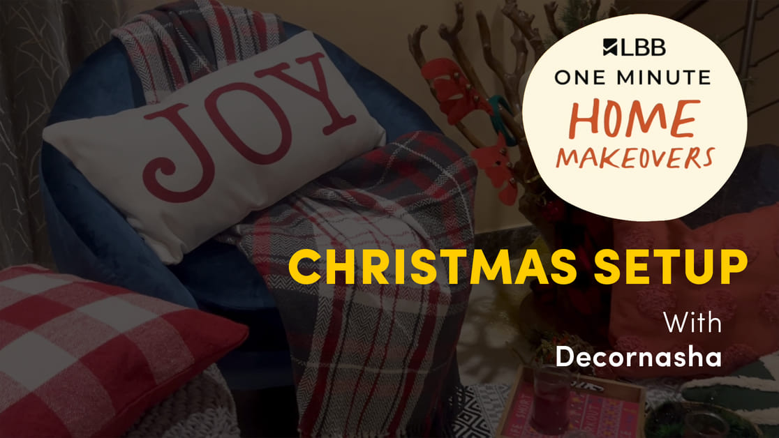 Watch This Christmas Home Makeover Video For Ideas | LBB